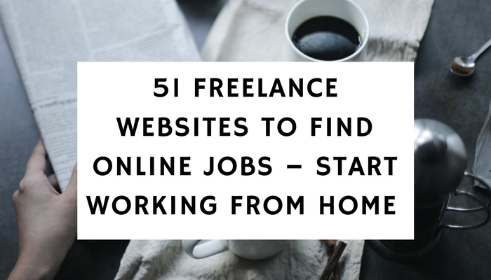 51 Freelance Websites To Find Online Jobs - Start Working From Home ...